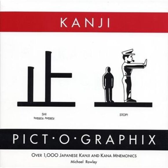 Michael Rowley | Other | Kanji Pictographix Over 00 Japanese Kanji And ...